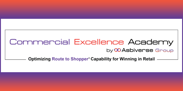 Commercial Excellence Academy - Optimizing Route to Shopper® Capability ...